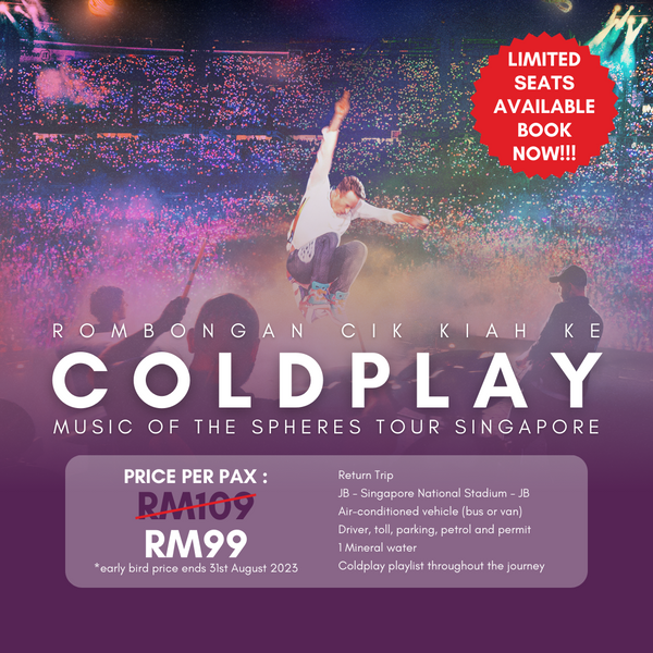 Coldplay Concert Return Trip Ticket (from Johor Bahru to Singapore to ...